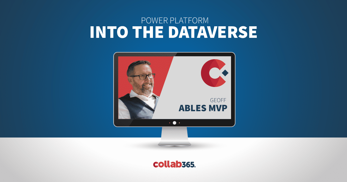 Workshop: Into the Dataverse - Collab365 Academy