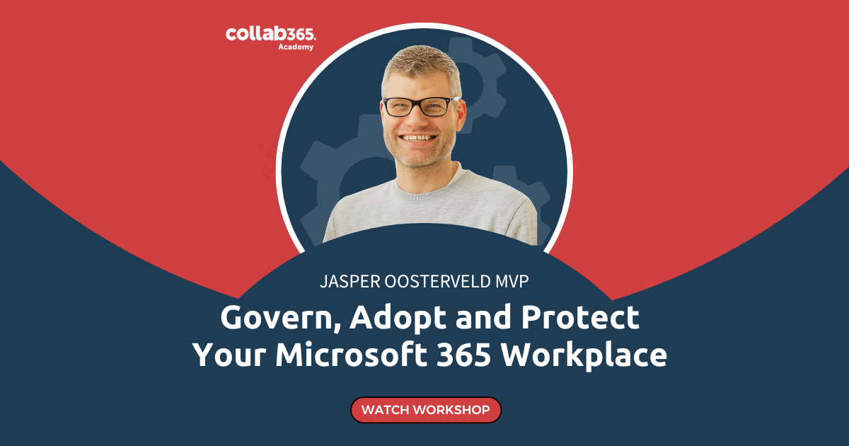Govern, Adopt and Protect Your Microsoft 365 Workplace In an AI-Driven ...
