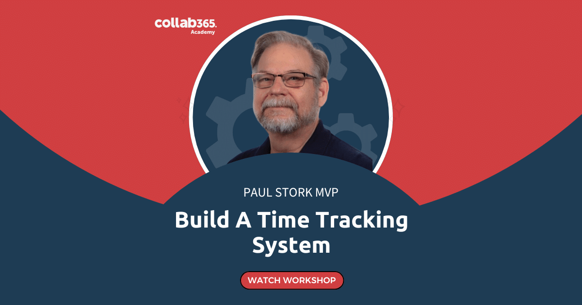 How To Build A Custom Time Tracking System With The Power Platform - Collab365 Academy