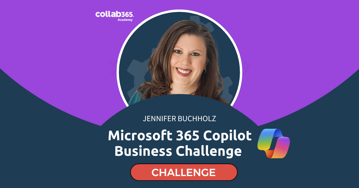 Microsoft 365 Copilot Business Challenge - Collab365 Academy